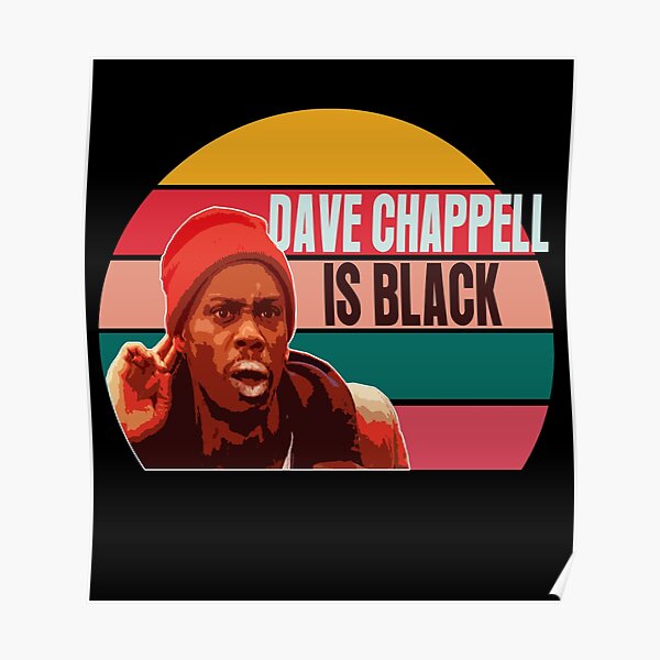 Dave Chappelle Posters | Redbubble