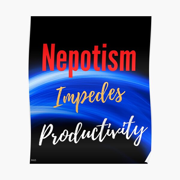 Nepotism Posters | Redbubble