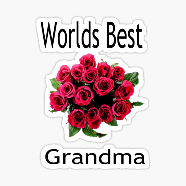 "Worlds Best Grandma" Sticker by susanharleywolf | Redbubble