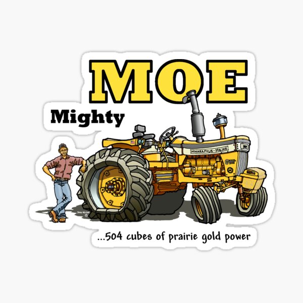 "Mighty Moe" Sticker for Sale by tractor-doug | Redbubble