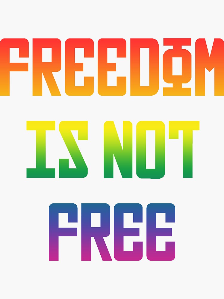 "Freedom Is Not Free" Sticker for Sale by Manimal-Merch | Redbubble