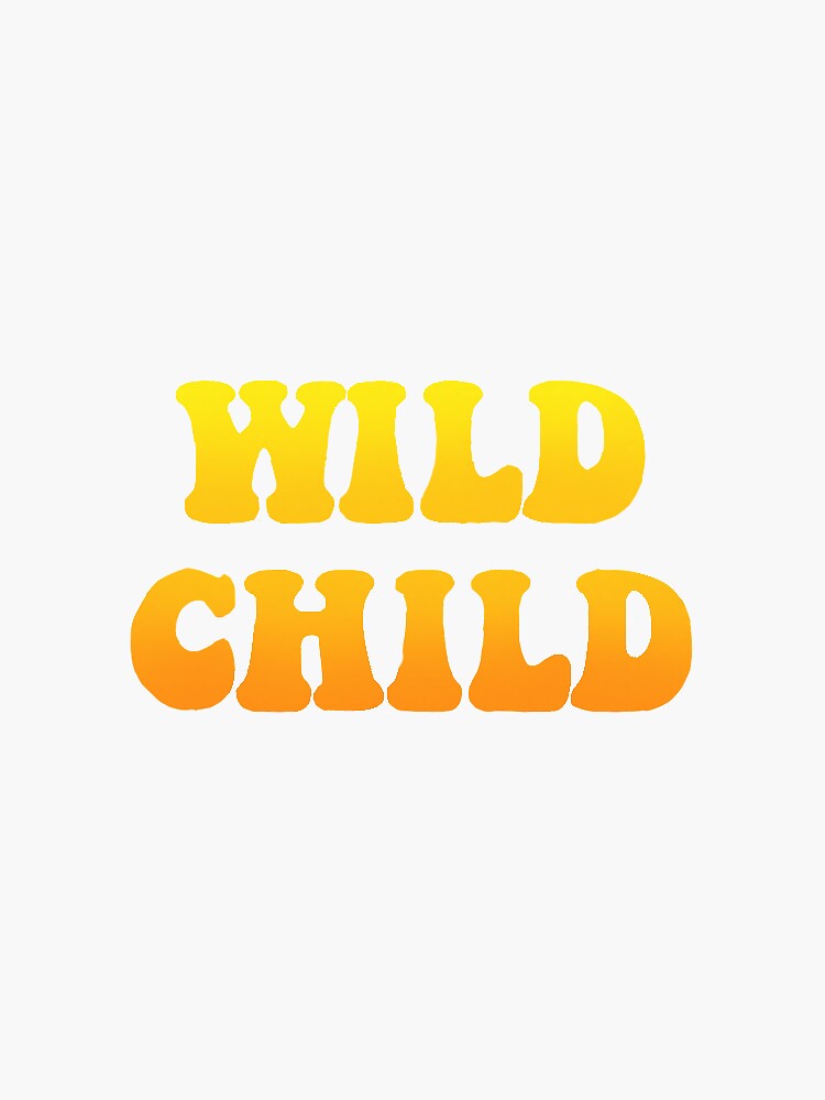"Wild Child" Sticker by designsbyalyssa | Redbubble