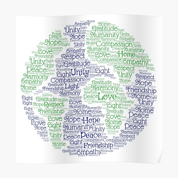 "World Peace, unity, hope, light, harmony, empathy, respect, love ...