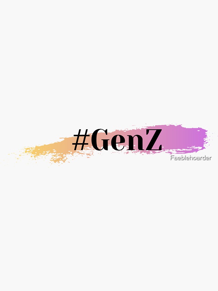"Gen-Z" Sticker by Faeblehoarder | Redbubble