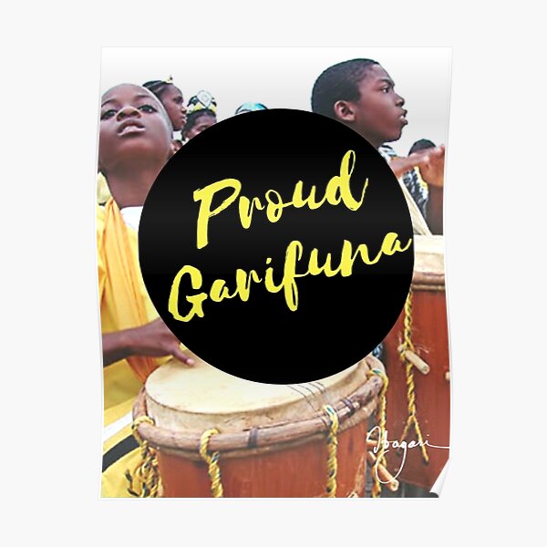 "Proud Garifuna " Poster by donsonic | Redbubble