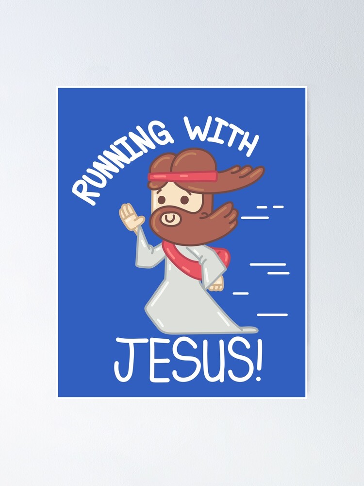 "Running With Jesus Christian Jogger" Poster by swiftyspade | Redbubble