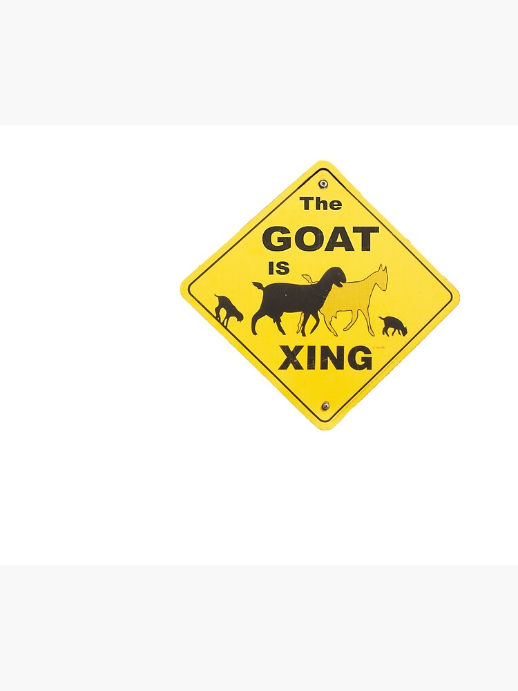 "The Goat is Xing sticker" Poster for Sale by amanda3463 | Redbubble