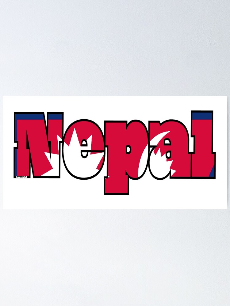 "Nepal Font with Nepali Flag" Poster by Havocgirl | Redbubble