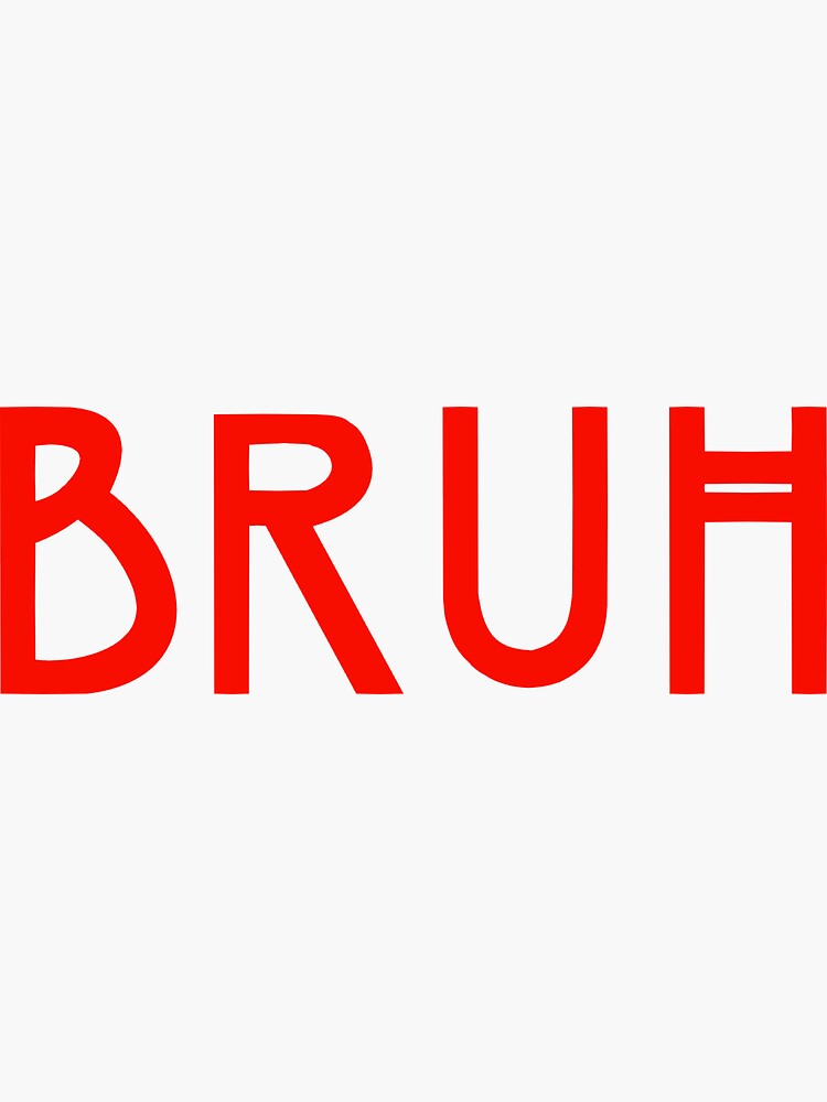 "Bruh design" Sticker by miitsaki | Redbubble