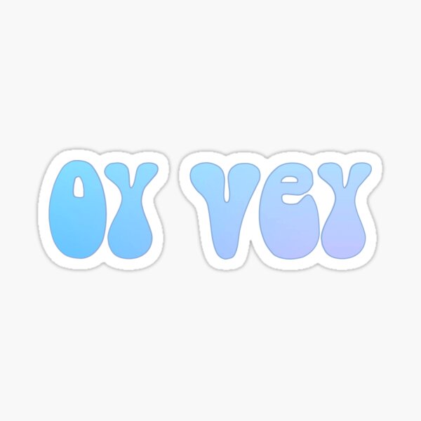 "oy vey" Sticker by madsels | Redbubble