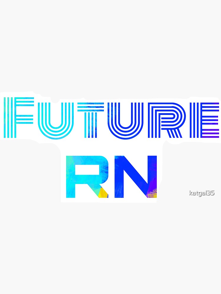 "Future RN" Sticker by katgal35 | Redbubble