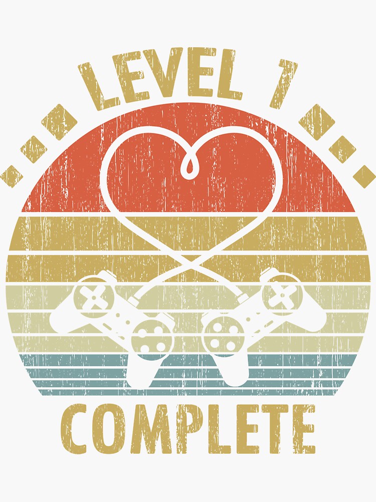 "Level 1 Complete - 1st Wedding Anniversary Gift Video Gamer" Sticker ...