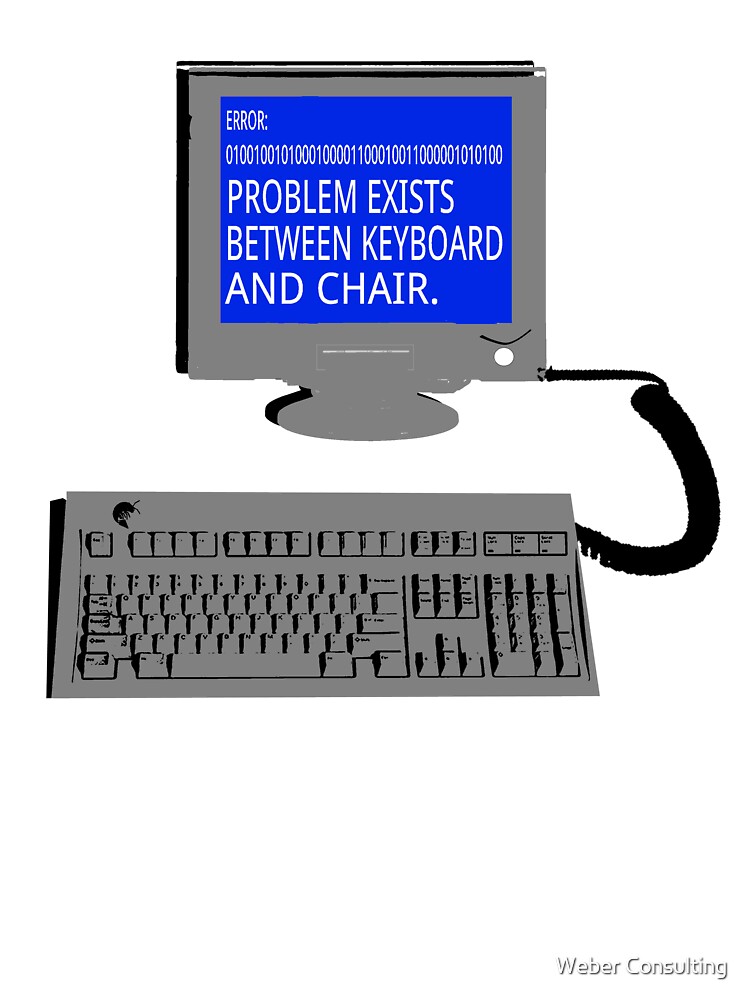 "PEBKAC - ID10T Error..." Framed Art Print by HalfNote5 | Redbubble