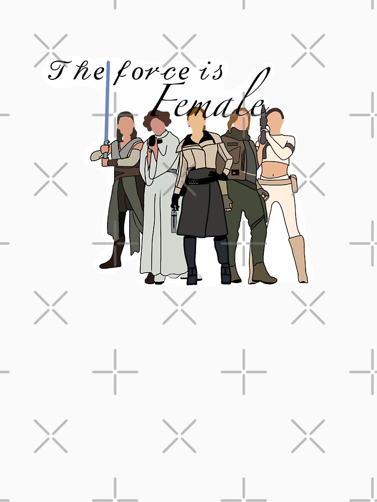 "The Force is Female" Essential T-Shirt for Sale by laurenwahl- | Redbubble