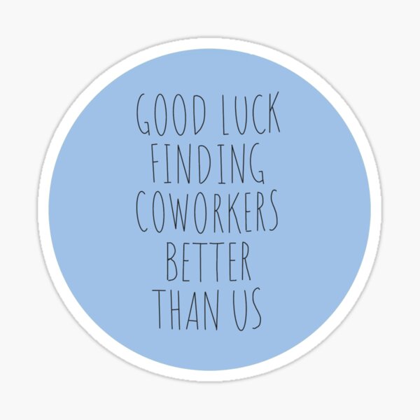 "Coworkers" Sticker for Sale by HSRdesigns | Redbubble