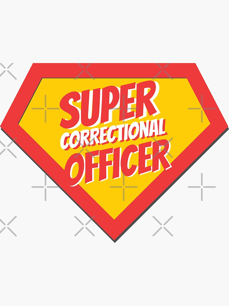 "Correctional Officer Gifts | Super Correctional Officer" Sticker for ...