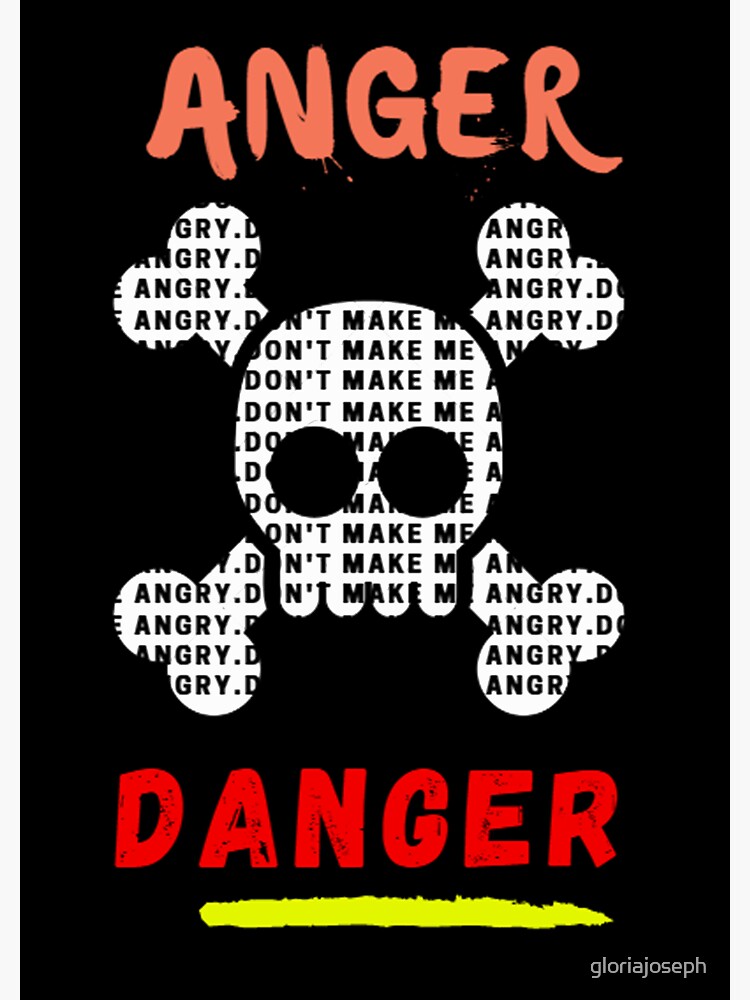 "Anger Danger - Do not make me Angry" Sticker for Sale by gloriajoseph ...
