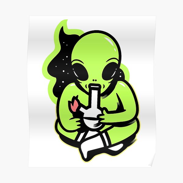 Alien Smoking Weed Posters | Redbubble