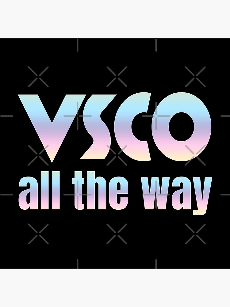 "VSCO All The Way (Happy VSCO Girl Quote • TikTok Vip • Instagram Queen ...