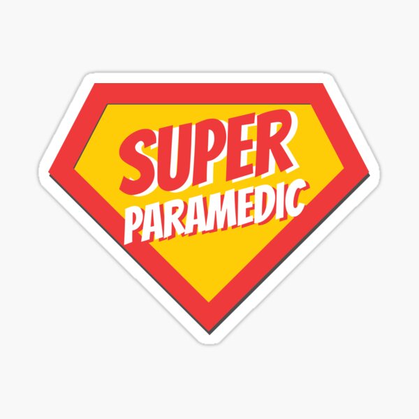 "Paramedic Gifts | Super Paramedic" Sticker for Sale by betternotes ...