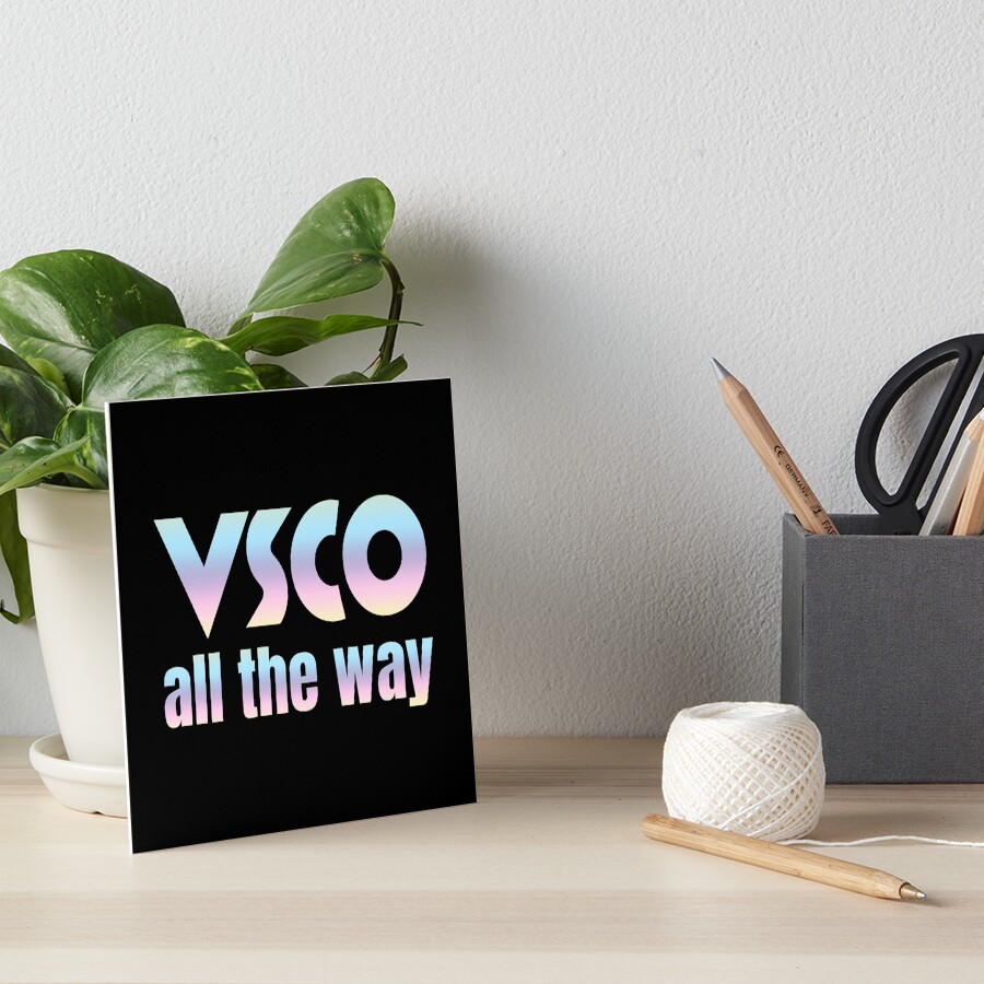 "VSCO All The Way (Happy VSCO Girl Quote • TikTok Vip • Instagram Queen ...