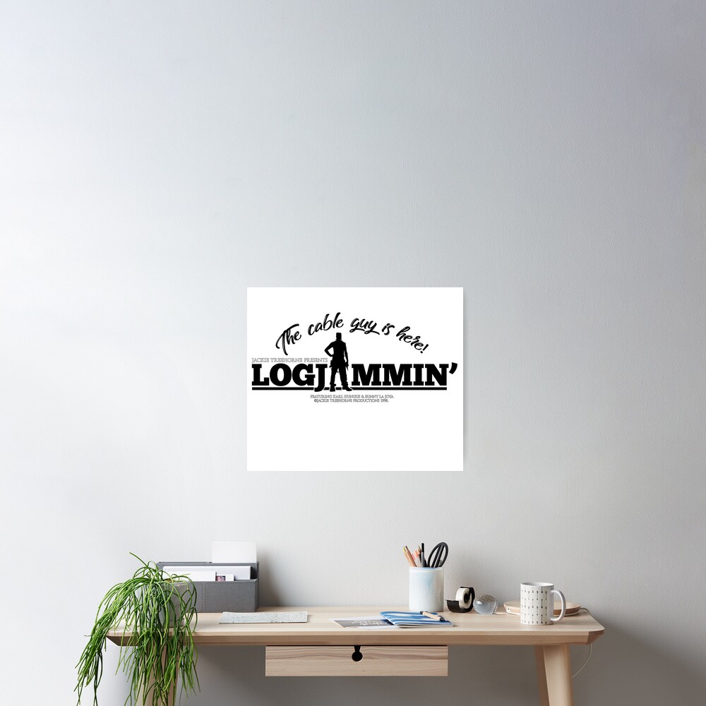 "Log Jammin'" Poster for Sale by acepigeon | Redbubble
