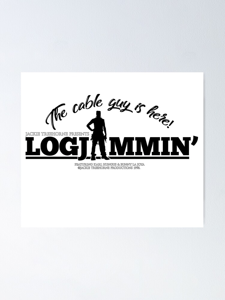 "Log Jammin'" Poster for Sale by acepigeon | Redbubble