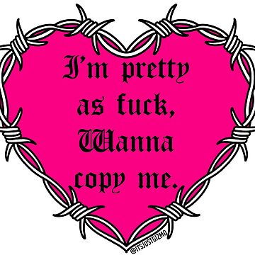 I’m pretty as f” post malone sticker " Sticker for Sale by ItsJustGizmo ...