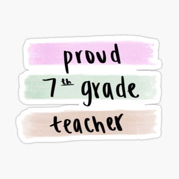 " proud seventh grade teacher" Sticker by nikkifrieder | Redbubble