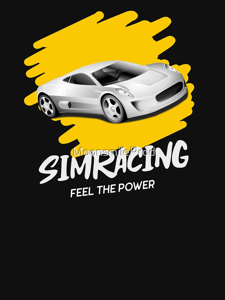 "Simracing Feel the Power" T-shirt for Sale by MoonsmileProd ...