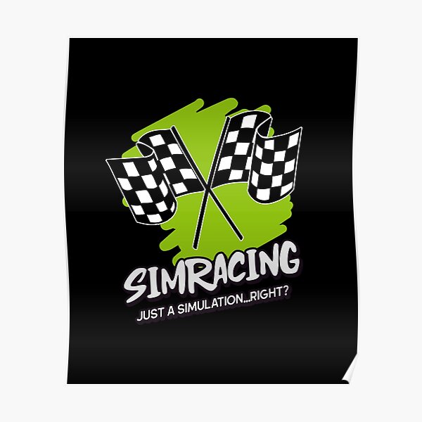 "Copy of Simracing - Hit The Track" Poster by MoonsmileProd | Redbubble