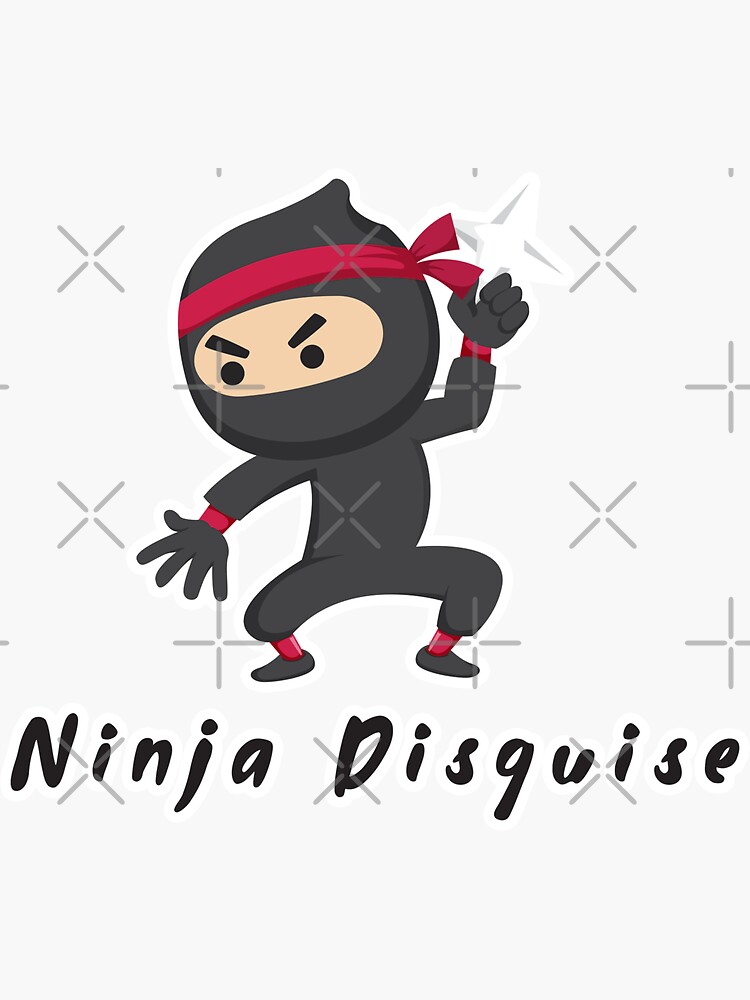 "Ninja disguise sticker , GIFT " Sticker by Hamzaatn14 | Redbubble