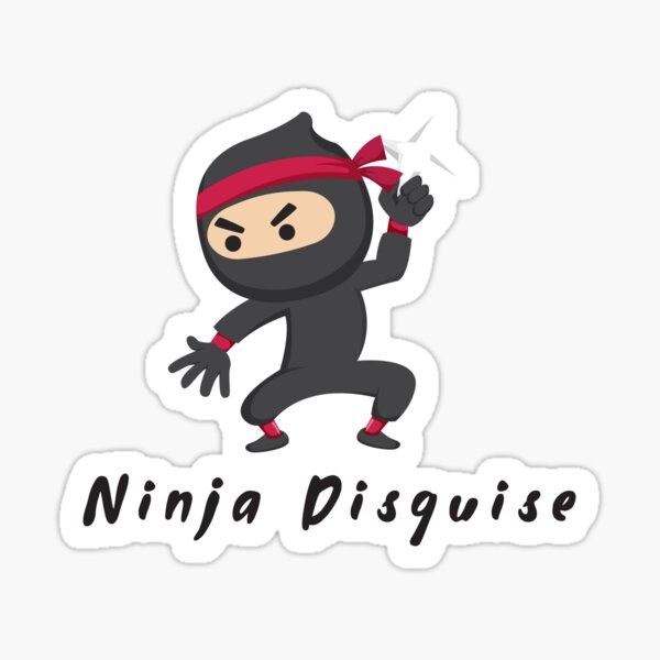 "Ninja disguise sticker , GIFT " Sticker by Hamzaatn14 | Redbubble