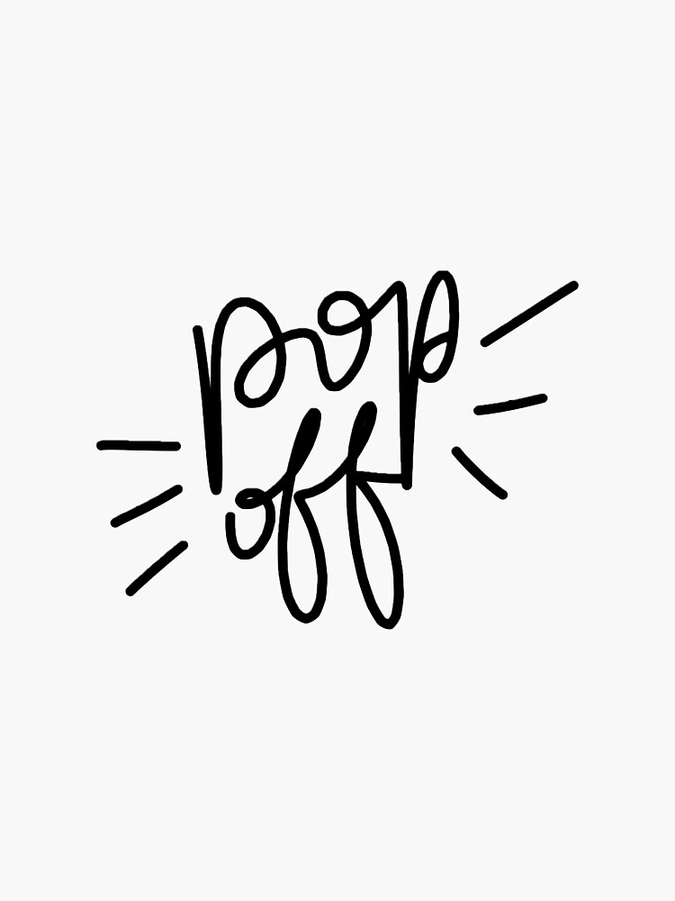 Pop Off Sticker For Sale By Paintingkt Redbubble pop-off-sticker-for-sale-by-paintingkt-redbubble