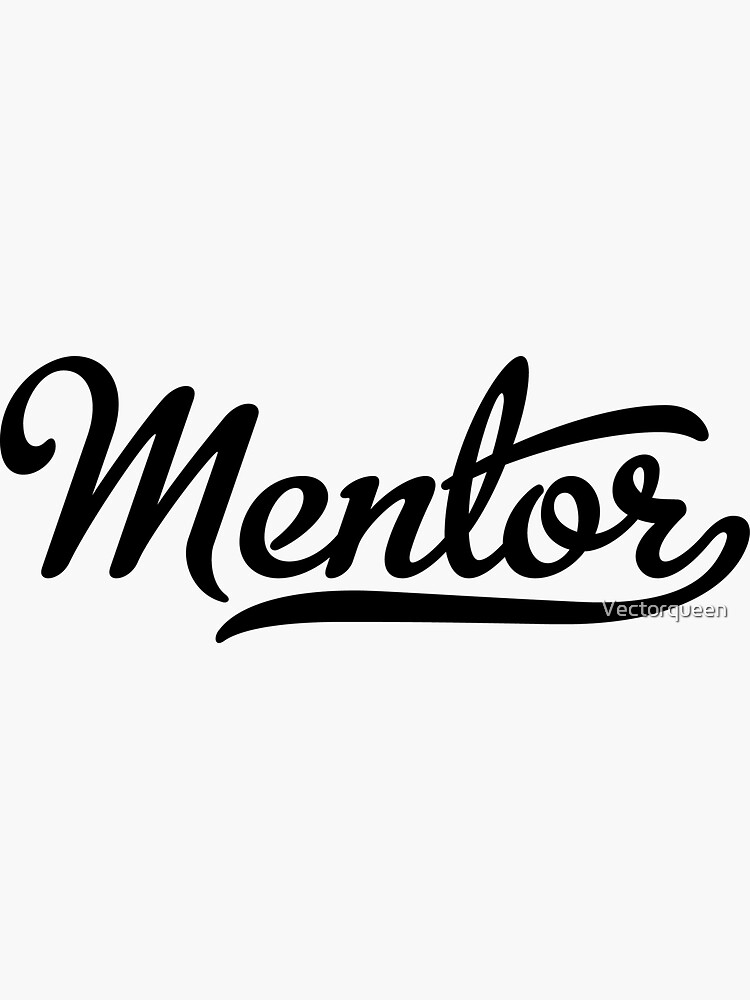 "mentor" Sticker by Vectorqueen | Redbubble