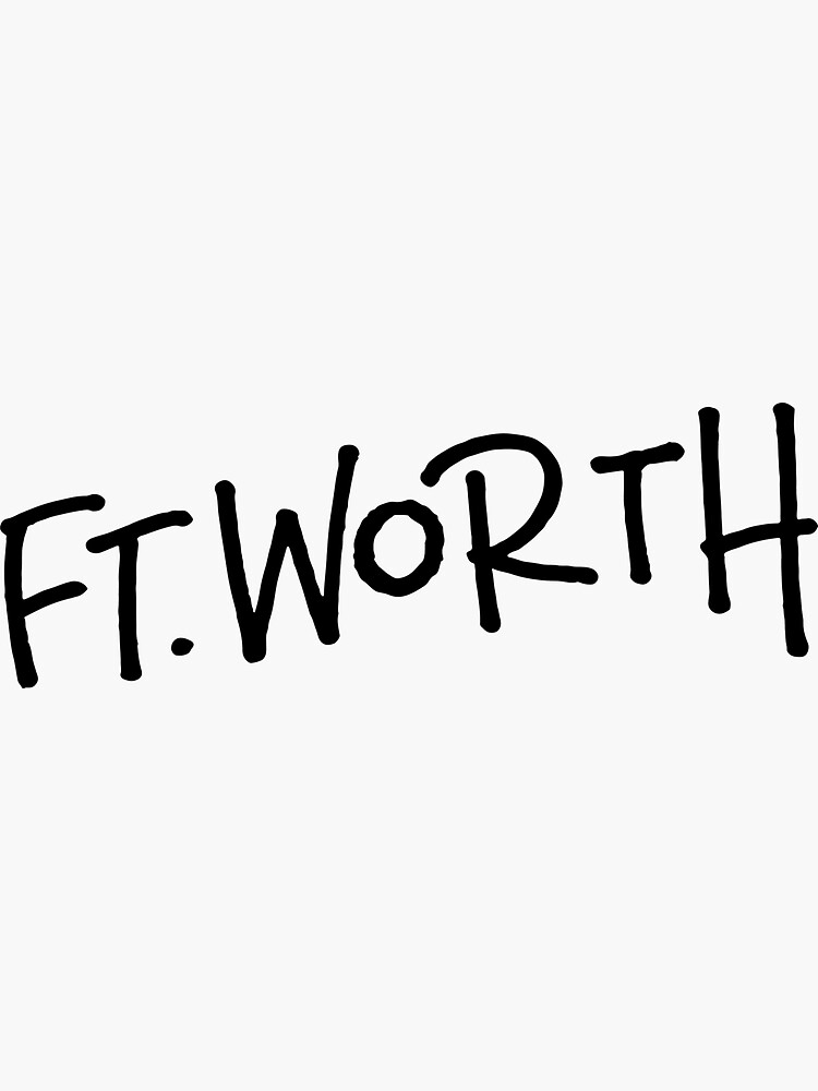 "Fort Worth Lettering" Sticker for Sale by brettthomas22 | Redbubble
