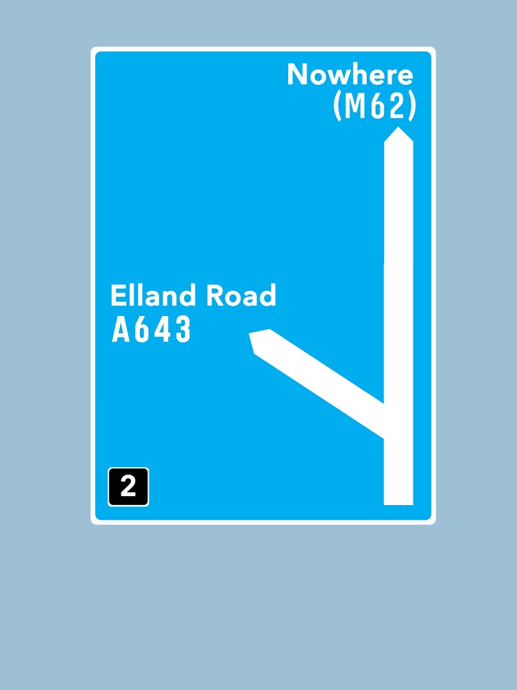 "Leeds United: Elland Road Motorway Sign" T-shirt for Sale by ...