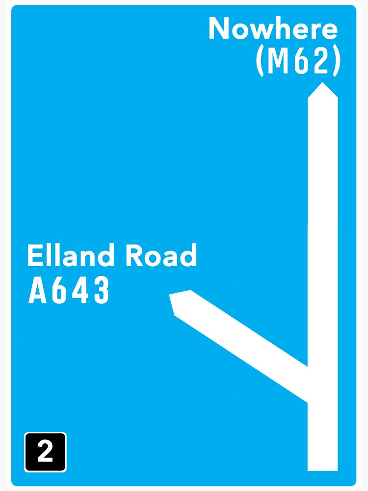 "Leeds United: Elland Road Motorway Sign" Sticker for Sale by ...