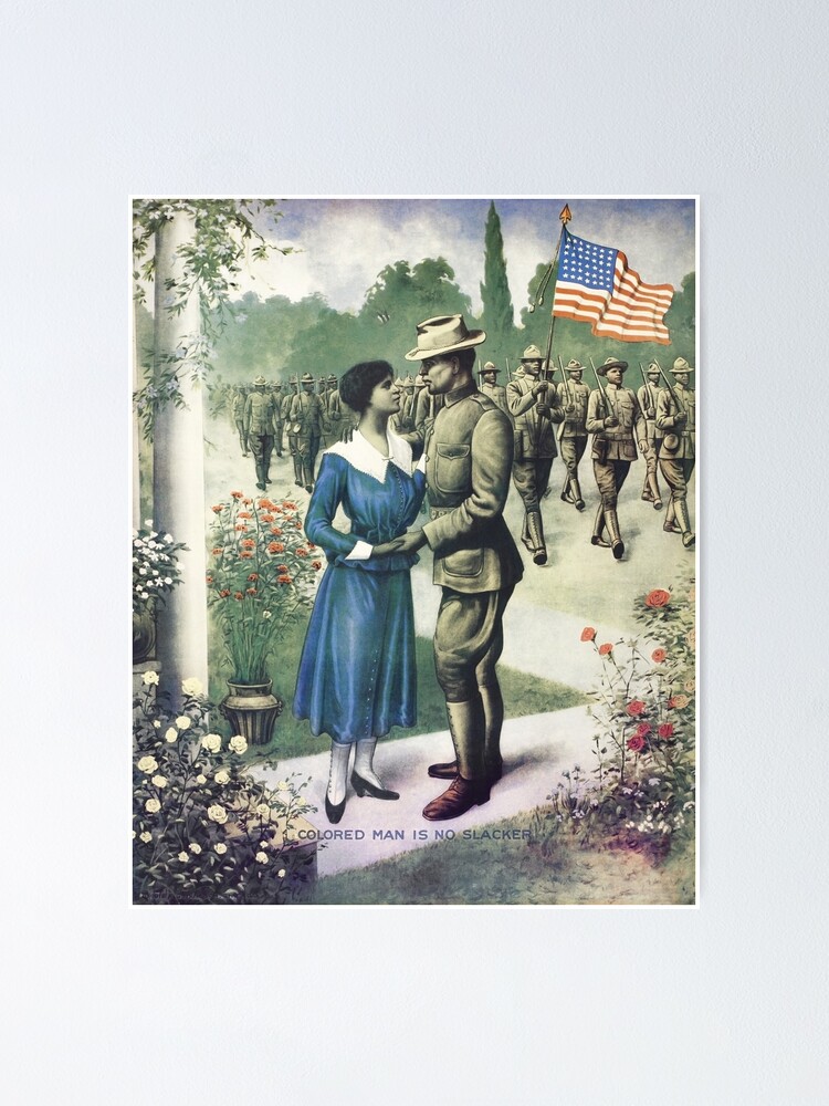 "Colored Man Is No Slacker - 1918 WW1 Recruiting" Poster for Sale by ...