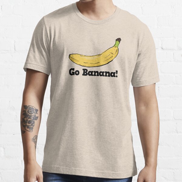 "Go Banana!" T-shirt for Sale by newdamage | Redbubble | go banana t ...