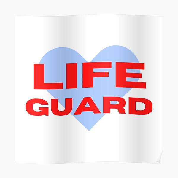 "Lifeguard" Poster by classyandsporty | Redbubble
