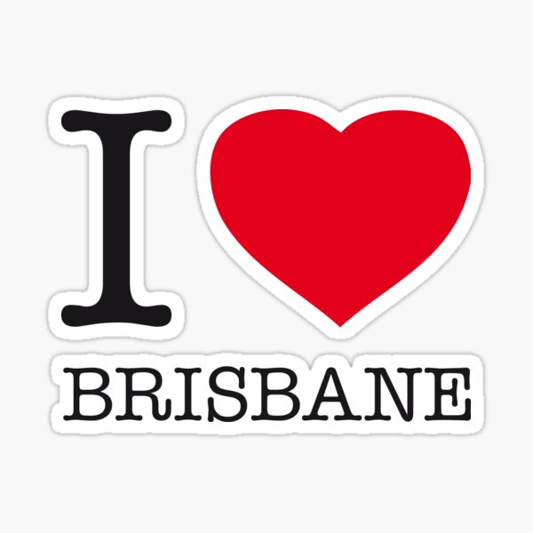 "I LOVE BRISBANE" Sticker by eyesblau | Redbubble
