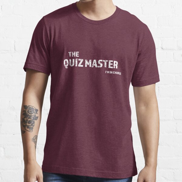 "Pub Quiz Team T-Shirts The Quizmaster" T-shirt for Sale by Neadski ...
