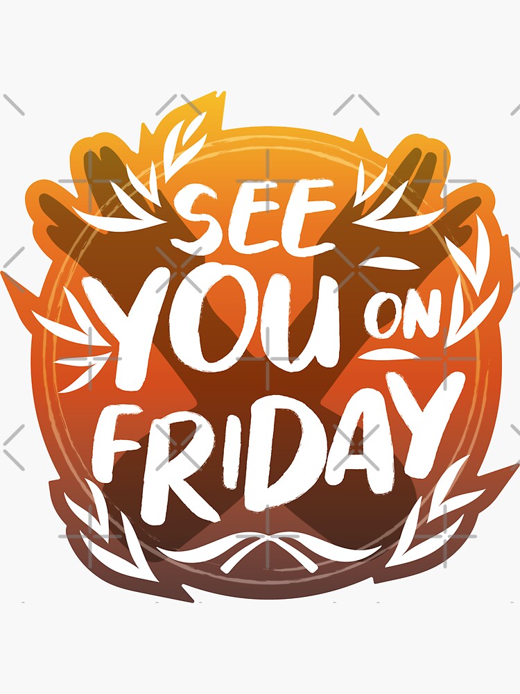 "See You On Friday (Orange)" Sticker by alys-creative | Redbubble
