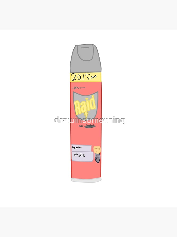 "raid roach spray" Art Print for Sale by drawinsomething | Redbubble