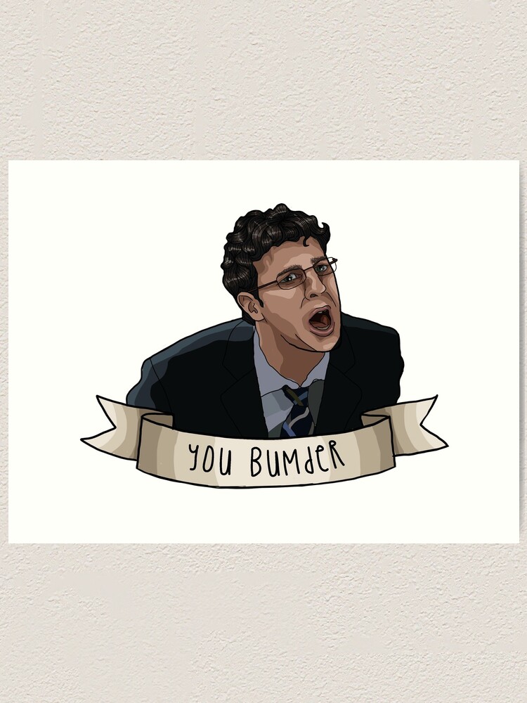 "The Inbetweeners- You bumder" Art Print by coshillustrates | Redbubble