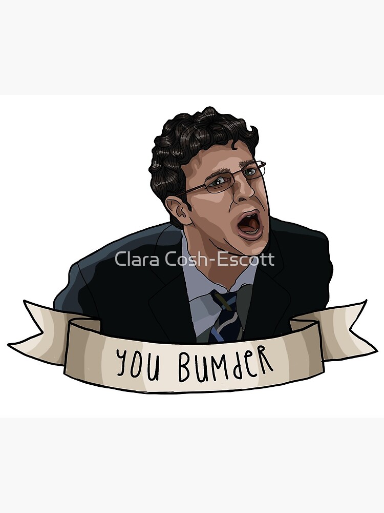 "The Inbetweeners- You bumder" Art Print by coshillustrates | Redbubble