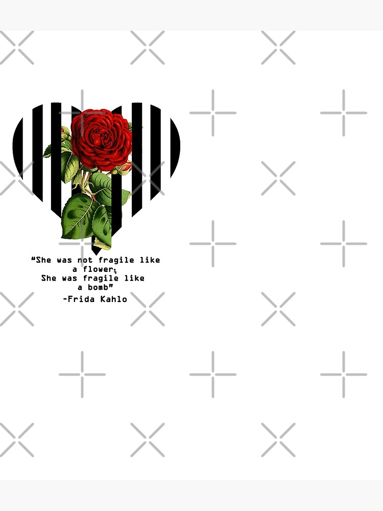 "Frida Kahlo Quote- Not Fragile Like a Flower" Backpack by ...