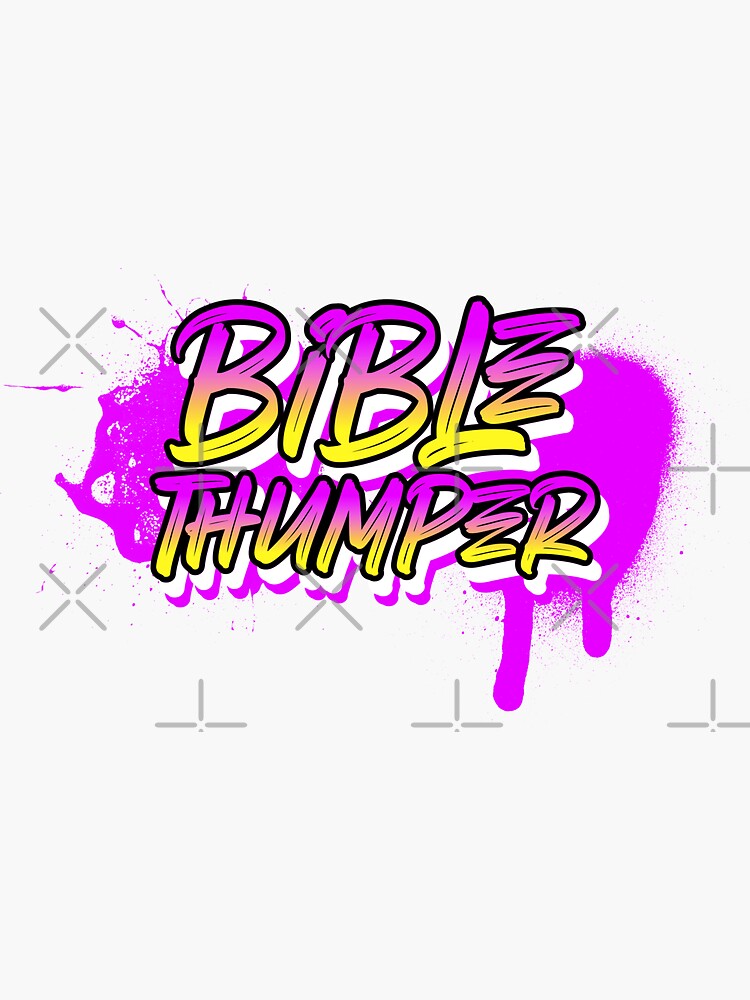 "BIBLE THUMPER " Sticker by 33lightning44 | Redbubble