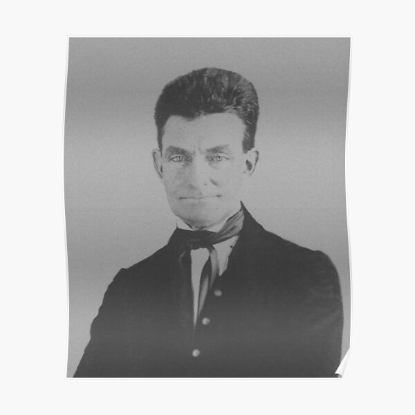 "Abolitionist John Brown" Poster by warishellstore | Redbubble